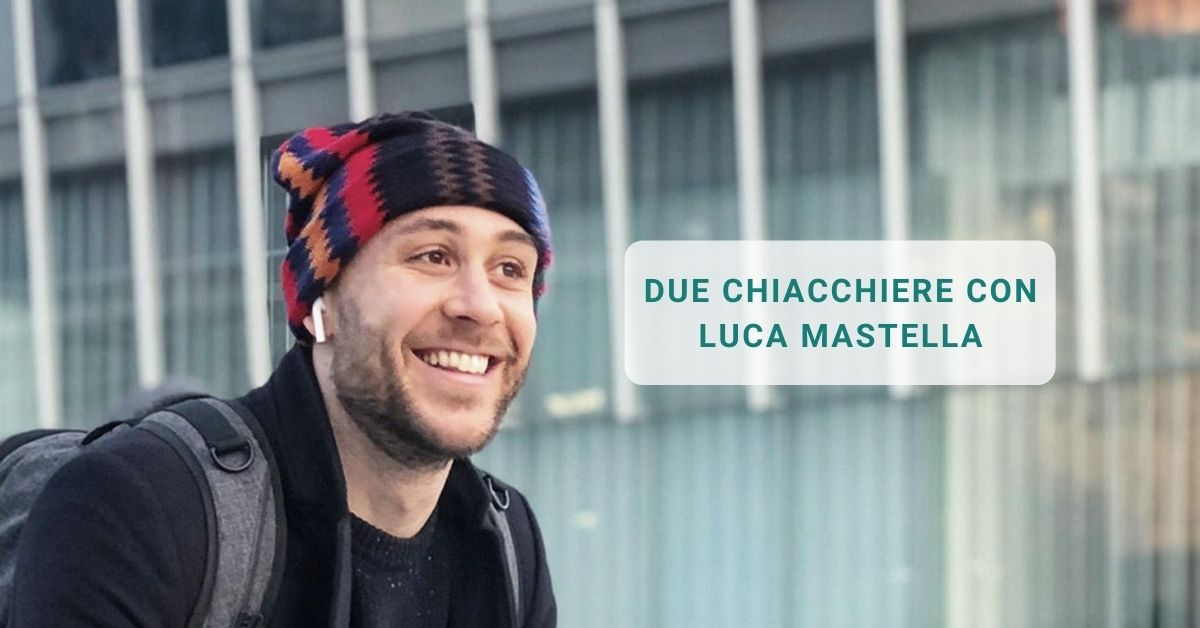 Intervista a Luca Mastella - Mirko Maiorano